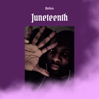 Juneteenth Song Download: Play & Listen Juneteenth all MP3 Song by Wellsie @Gaana