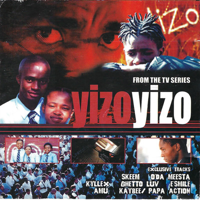 Yizo Yizo Song|Kyllex|Yizo Yizo| Listen to new songs and mp3 song ...