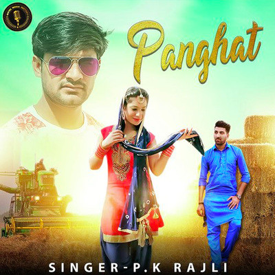 Panghat Song|P K Rajli|Panghat| Listen to new songs and mp3 song ...