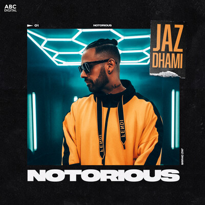 Notorious Song|Jaz Dhami|Notorious| Listen to new songs and mp3 song ...