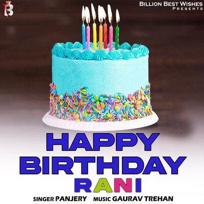 Happy Birthday Rani MP3 Song Download by Panjery (Happy Birthday Rani ...