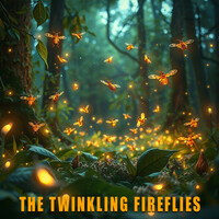The Twinkling Fireflies Song Download: Play & Listen The Twinkling ...