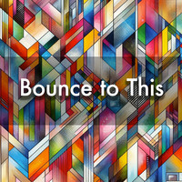Bounce to This Song Download: Play & Listen Bounce to This all MP3 Song ...