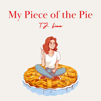 My Piece of the Pie Song Download: Play & Listen My Piece of the Pie ...