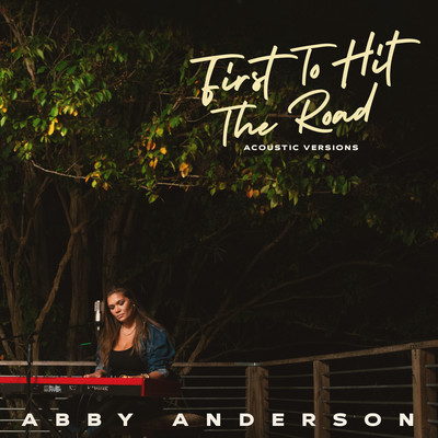 First To Hit The Road Song|Abby Anderson|First To Hit The Road ...