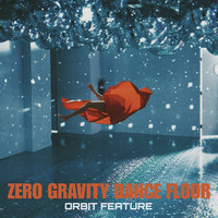 Zero Gravity Dance Floor Song Download: Play & Listen Zero Gravity ...