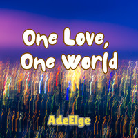 One Love One World Song Download: Play & Listen One Love One World all ...