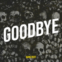 Goodbye Song Download: Play & Listen Goodbye all MP3 Song by Bang beef ...