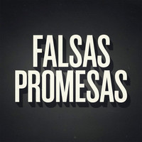 Falsas promesas Song Download: Play & Listen Falsas promesas Spanish ...