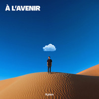 À l'avenir Songs Download: Play & Listen À l'avenir French MP3 Song by ...
