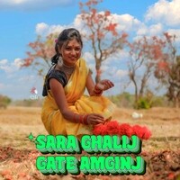 Sara Ghalij Gate Amginj Song Download: Play & Listen Sara Ghalij Gate ...