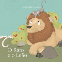 Histórias de Encantar - o Rato e o Leão Song Download: Play & Listen ...