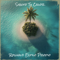 Siento Tu Calor Song Download: Play & Listen Siento Tu Calor Spanish ...