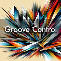 Groove Control Song Download: Play & Listen Groove Control all MP3 Song ...