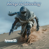Keep It Moving Song Download: Play & Listen Keep It Moving all MP3 Song ...