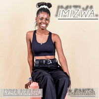 Imizwa Song Download: Play & Listen Imizwa Zulu MP3 Song by Lyma Naash ...