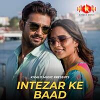 Intezar Ke Baad Song Download: Play & Listen Intezar Ke Baad all MP3 ...