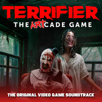 Terrifier the Artcade Game (The Original Videogame Soundtrack) Songs ...