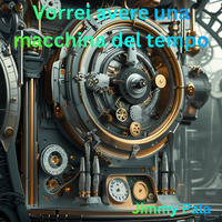 Vorrei avere una macchina del tempo Song Download: Play & Listen Vorrei ...
