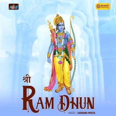 Shri Ram Dhun MP3 Song Download by Saurabh Mehta (Shri Ram Dhun ...