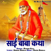 Sai Baba Katha Song Download: Play & Listen Sai Baba Katha all MP3 Song by Rupen Rohilla @Gaana