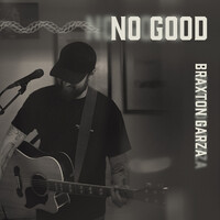 No Good Song Download: Play & Listen No Good all MP3 Song by Braxton ...