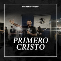 Primero Cristo Song Download: Play & Listen Primero Cristo Spanish MP3 ...