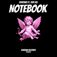 Notebook Song Download: Play & Listen Notebook all MP3 Song by Khatam ...