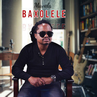 Baxolele Songs Download: Play & Listen Baxolele Zulu MP3 Song by Mavela ...