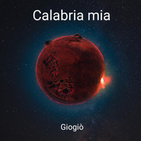 Calabria mia Song Download: Play & Listen Calabria mia Italian MP3 Song ...
