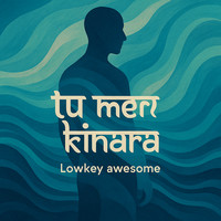 Tu Mera Kinara Song Download: Play & Listen Tu Mera Kinara all MP3 Song ...