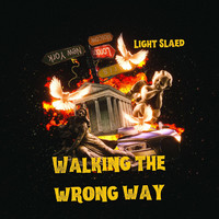 Walking the Wrong Way Song Download: Play & Listen Walking the Wrong ...