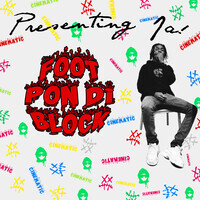 Foot Pon Di Block Song Download: Play & Listen Foot Pon Di Block all ...
