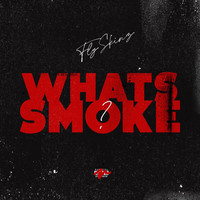 What's Smoke Song Download: Play & Listen What's Smoke all MP3 Song by ...