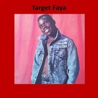 Target Faya (2023 Remastered) Songs Download: Play & Listen Target Faya ...