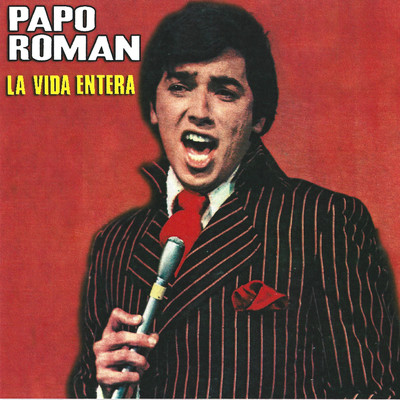 Estos Ojos Estas Manos Song|Papo Roman|La Vida Entera| Listen to new ...