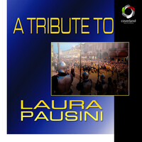 A Tribute to Laura Pausini Songs Download: Play & Listen A Tribute to ...