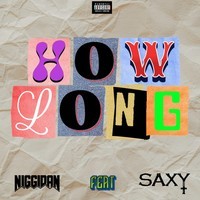 How Long Song Download: Play & Listen How Long all MP3 Song by Saxy @Gaana