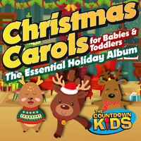 Christmas Carols for Babies and Toddlers: The Essential Holiday Album ...