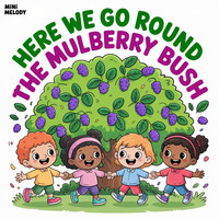 Here We Go Round the Mulberry Bush Songs Download: Play & Listen Here ...