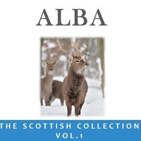 Alba: The Scottish Collection, Vol. 1 Songs Download: Play & Listen ...