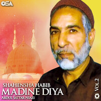 Shahensha Habib Madine Diya, Vol. 2 Songs Download: Play & Listen ...