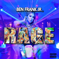 Rage Song Download: Play & Listen Rage all MP3 Song by Ben Frank Jr. @Gaana