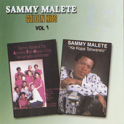 Ke Kopa Tshwarelo MP3 Song Download by Sammy Malete (Golden Hits Vol. 1 ...
