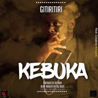 Kebuka Song Download: Play & Listen Kebuka all MP3 Song by Gitiritiri ...