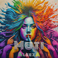 Muti Song Download: Play & Listen Muti Italian MP3 Song by Aleeza @Gaana
