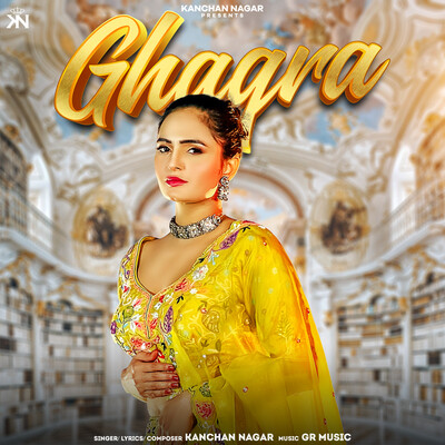 Ghagra Song|Kanchan Nagar|Ghagra| Listen to new songs and mp3 song ...