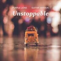 Unstoppable (Guitar Version) Song Download: Play & Listen Unstoppable ...