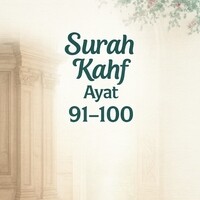 Surah Kahf Ayat 91-100 Song Download: Play & Listen Surah Kahf Ayat 91-100 Arabic MP3 Song by ...