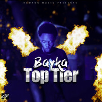 Top Tier Song Download: Play & Listen Top Tier all MP3 Song by by Bayka ...